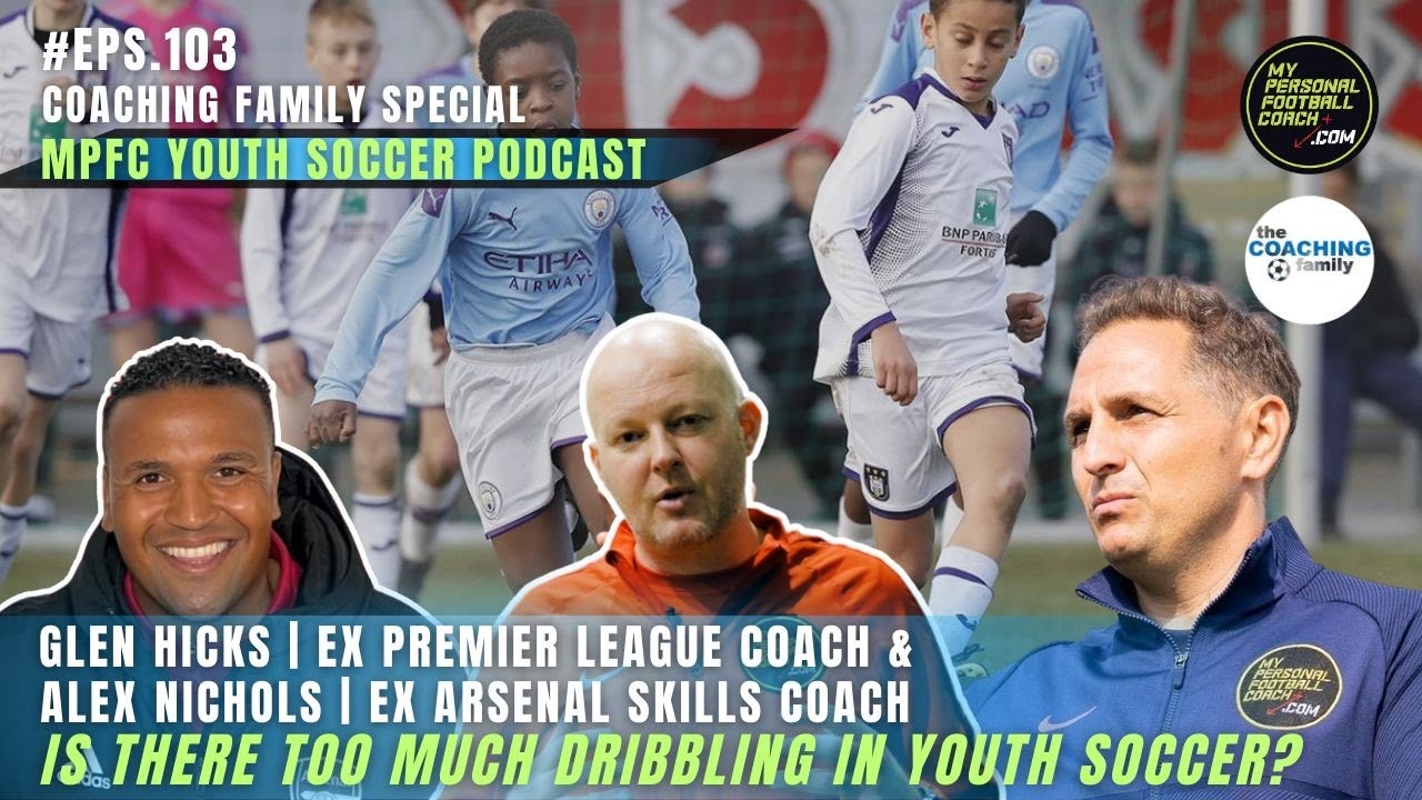 Coaching Family Special Episode: #103 - Is There Too Much Dribbling in ...