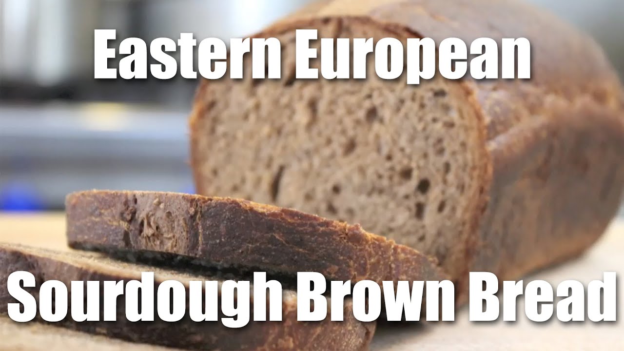How to Make European Style Brown Bread Using a Sourdough Starter ...
