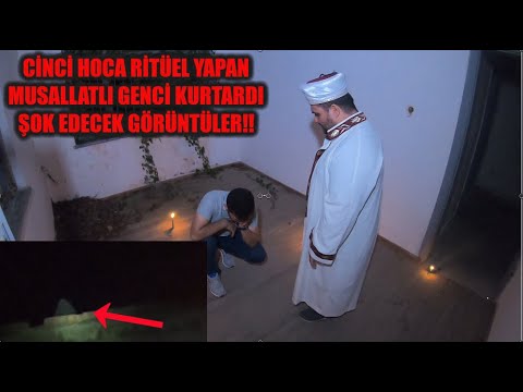 CİNCİ HOCA RİTÜEL YAPAN MUSALLATLI GENCİ KURTARDI ŞOK EDECEK GÖRÜNTÜLER!! PARANORMAL OLAYLAR!!