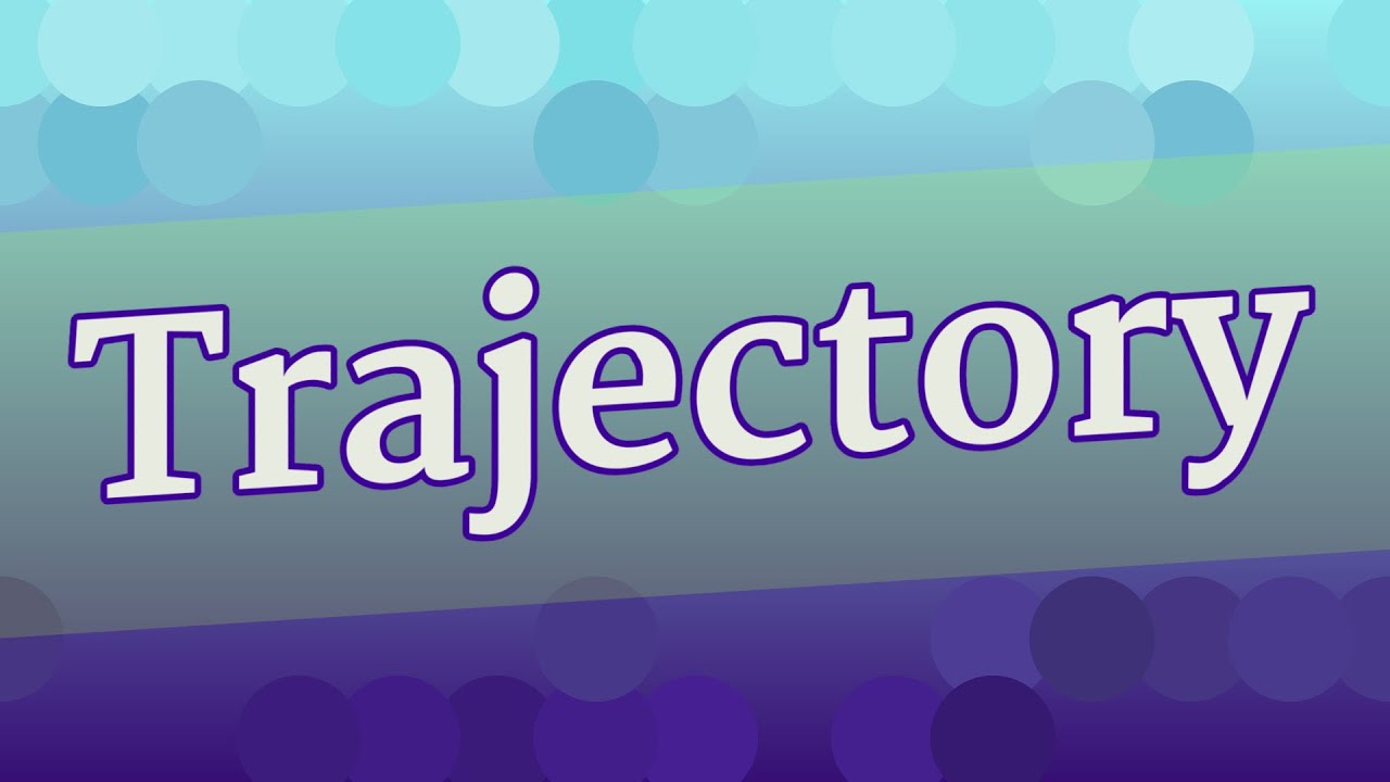TRAJECTORY pronunciation • How to pronounce TRAJECTORY - YouTube
