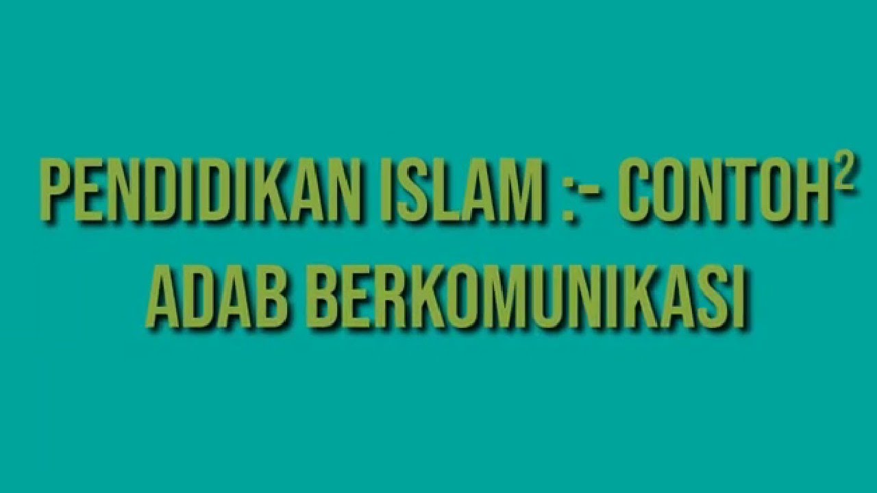 CONTOH ADAB ADAB BERKOMUNIKASI | Quwayyis Khairuddin - YouTube