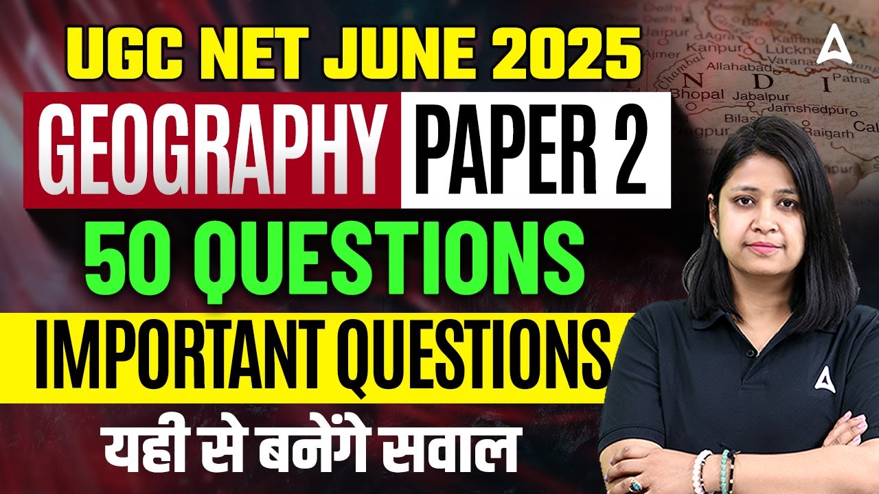 UGC NET June 2025 Geography paper 2 | 50 most important questions यही ...