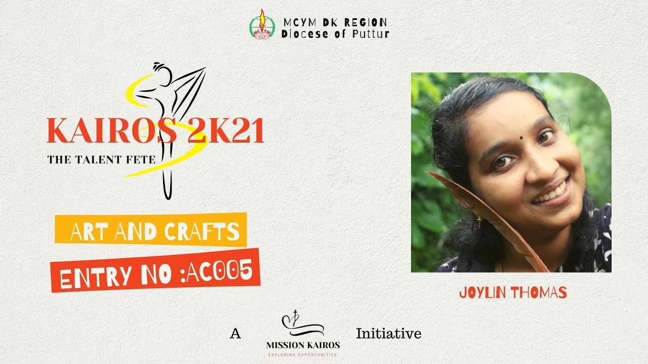 Entry No: AC005 | Joylin Thomas | Art and Crafts | Kairos 2k21 | MCYM ...