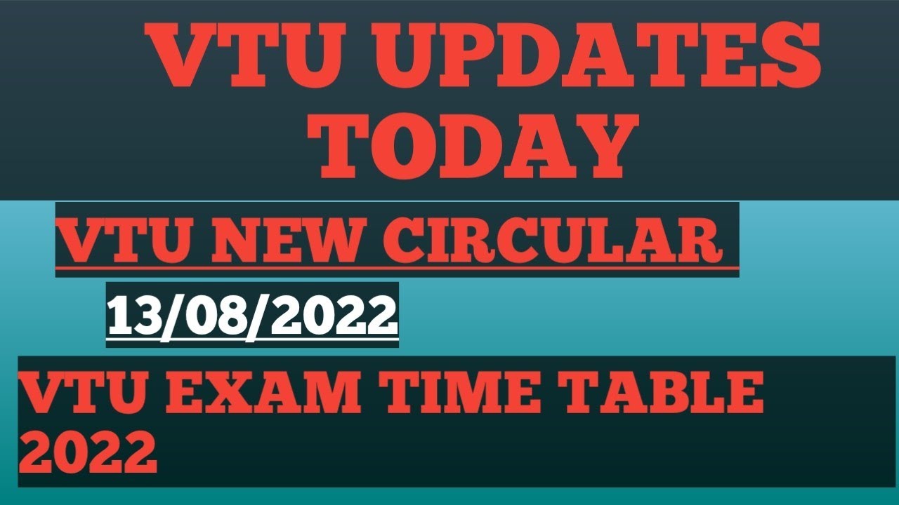 VTU UPDATES TODAY 2022|VTU EXAM TIME TABLE - YouTube