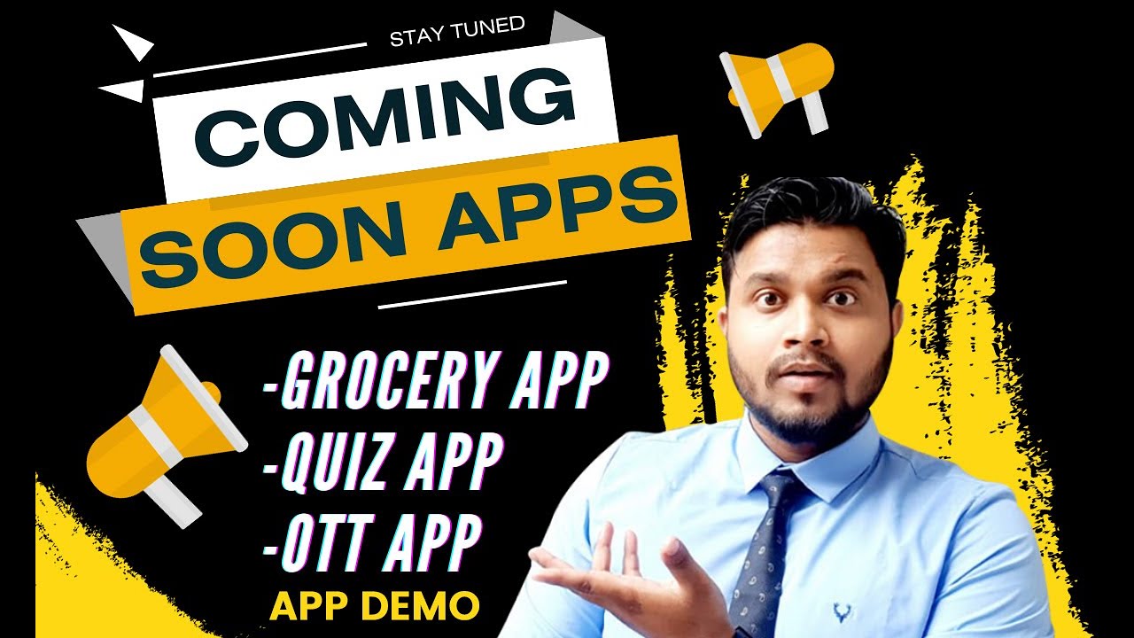 Big New Coming Soon Apps 🔥🔥 | App Development - YouTube