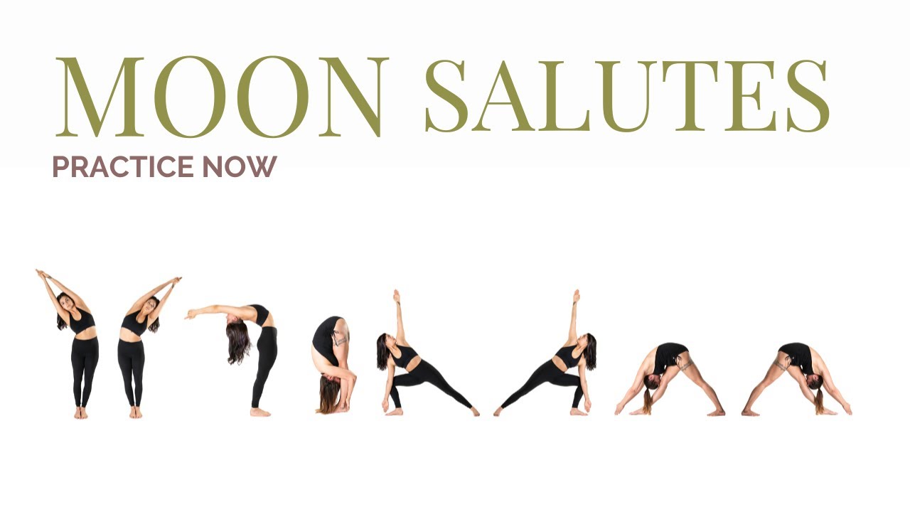 Moon Salutation Yoga Practice - YouTube