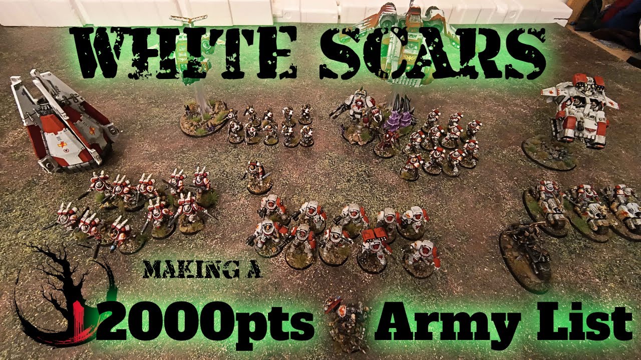 Building an army list for 2,000pts of WHITE SCARS - YouTube