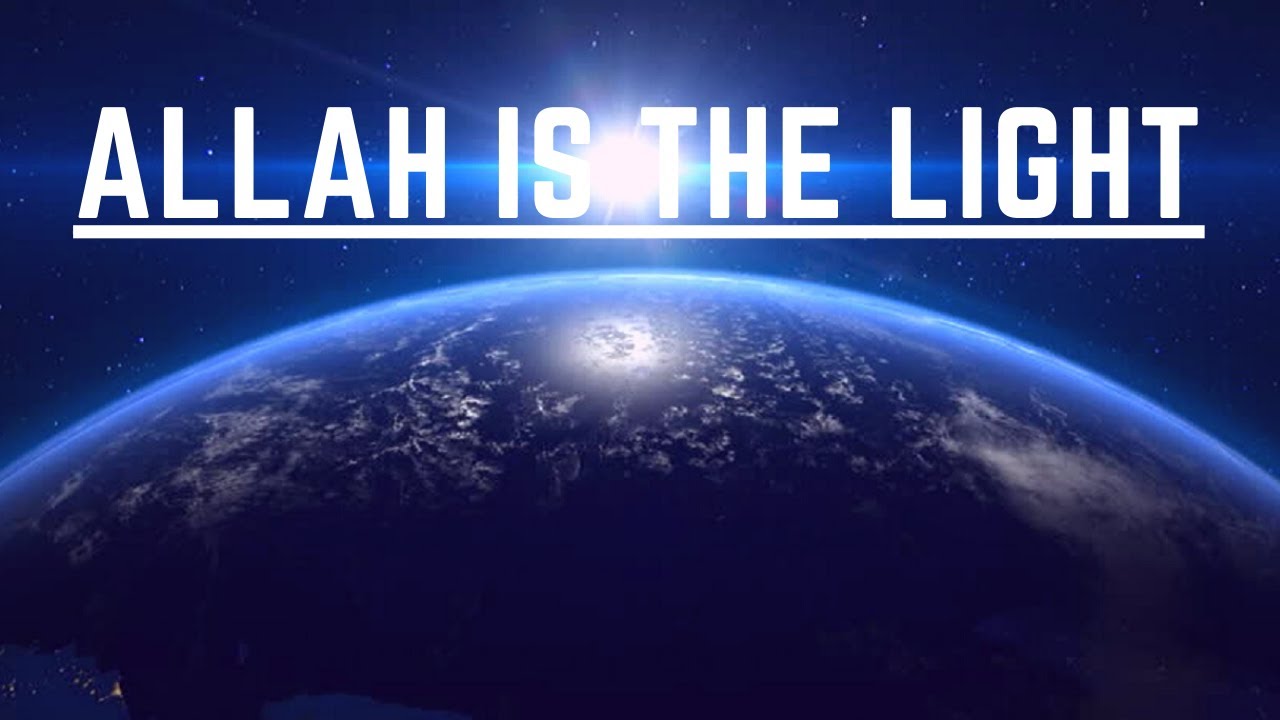 Ep-18. Allah Is The Light - YouTube