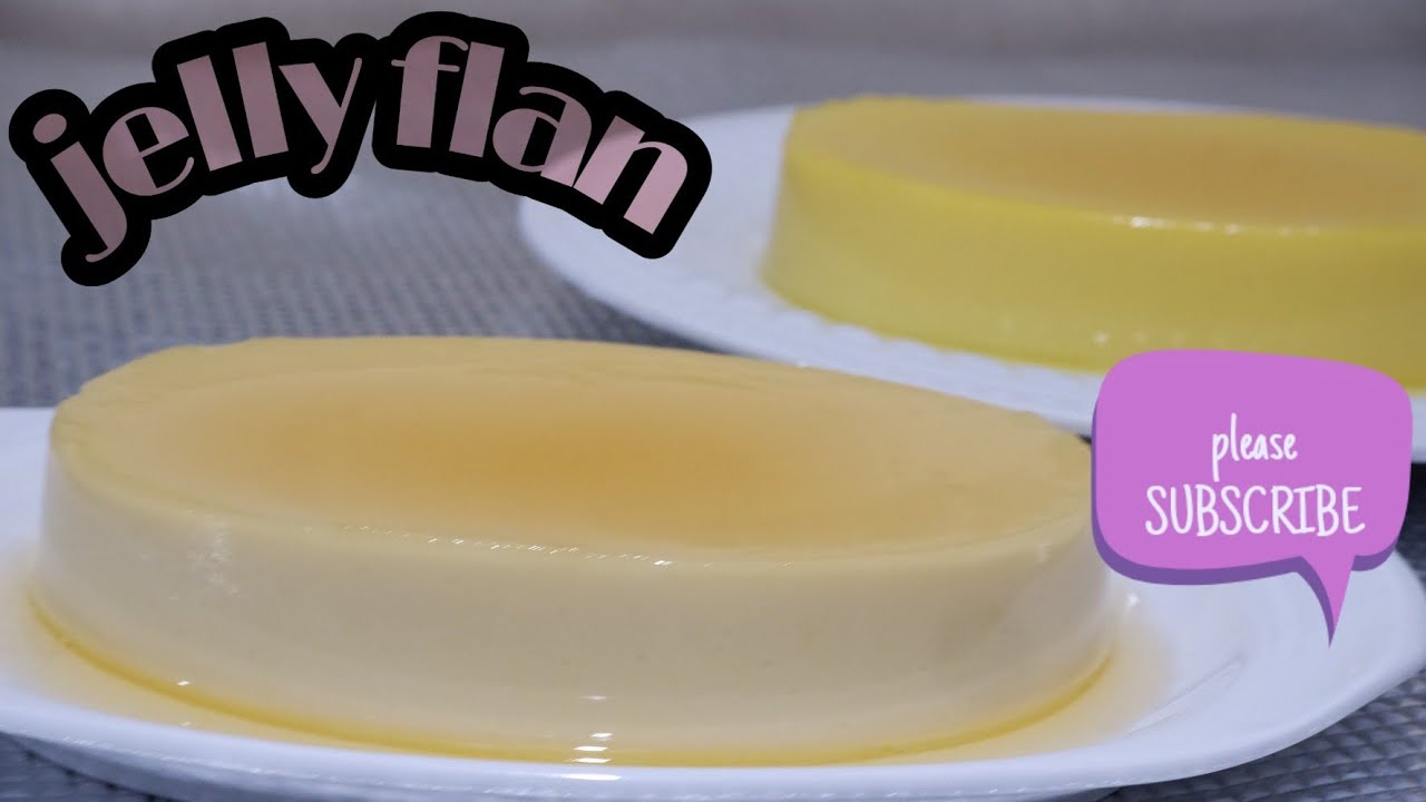 JELLY FLAN | HOW TO MAKE JELLY FLAN DESSERT | PAANO GUMAWA NG JELLY ...