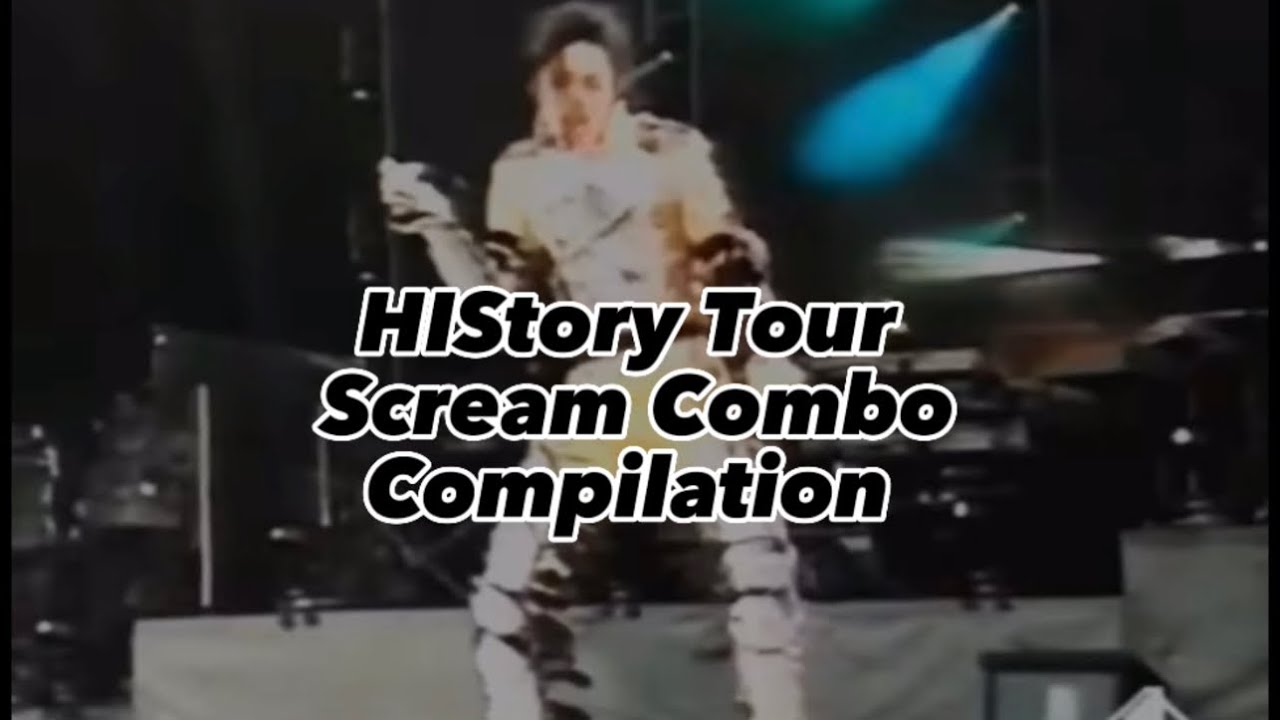 Michael Jackson HIStory Tour Scream Combo Compilation May-June - YouTube