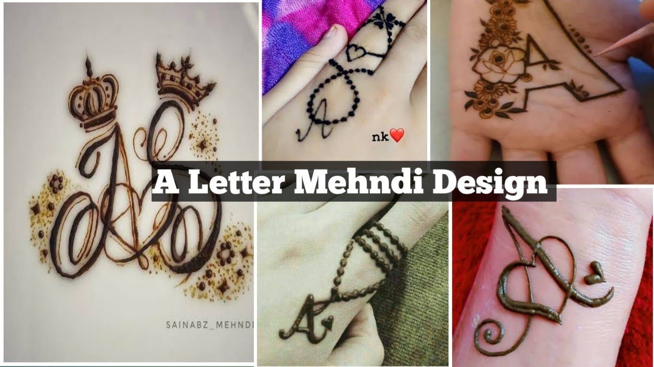 A Letter Mehndi Design || A Name Walo Ki Mehndi Design || A Letter ...