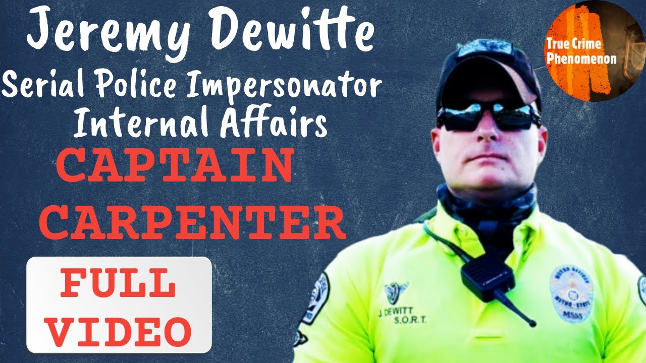 Jeremy Dewitte Captain Carpenter FULL INTERNAL AFFAIRS INTERVIEW - YouTube