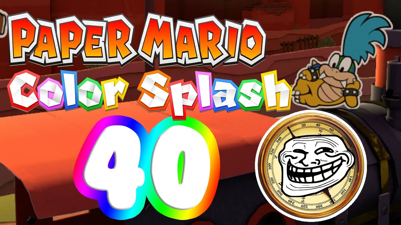 PAPER MARIO COLOR SPLASH Part 40: Die beste Dings Karte bei Larry's ...