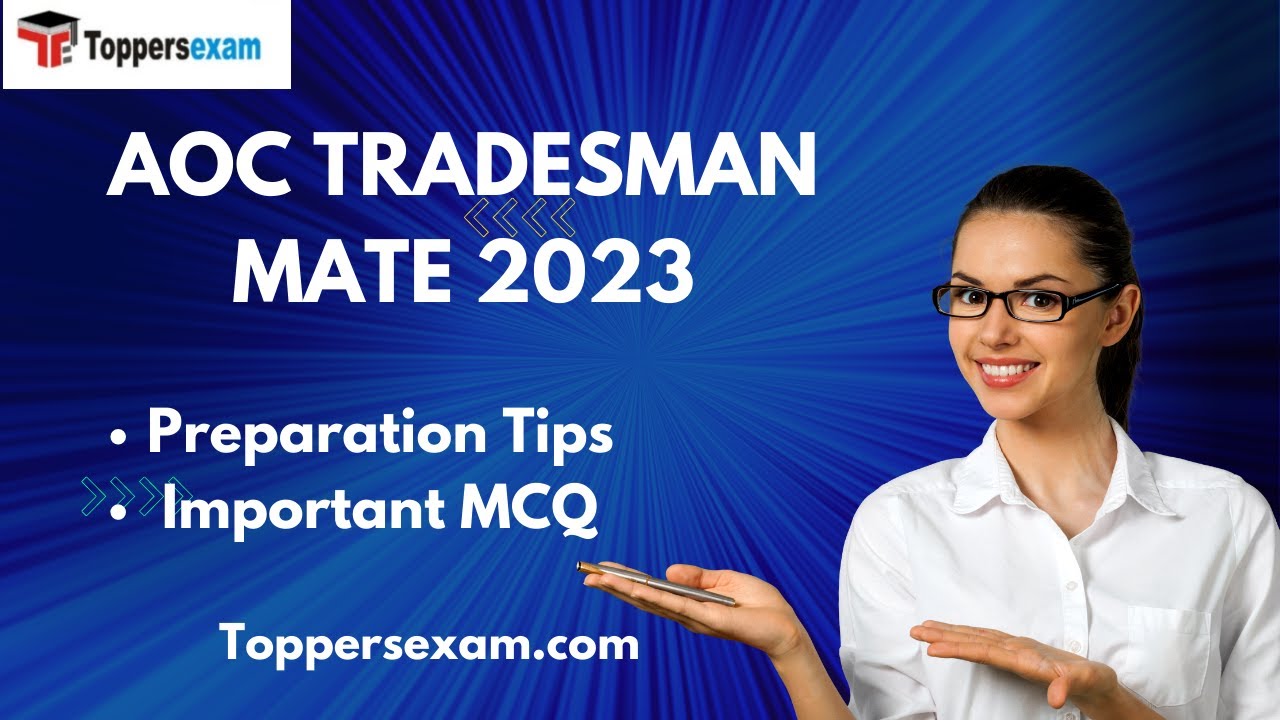 AOC TRADESMAN MATE Preparation Tips, Important MCQ, Solved Paper, Study ...