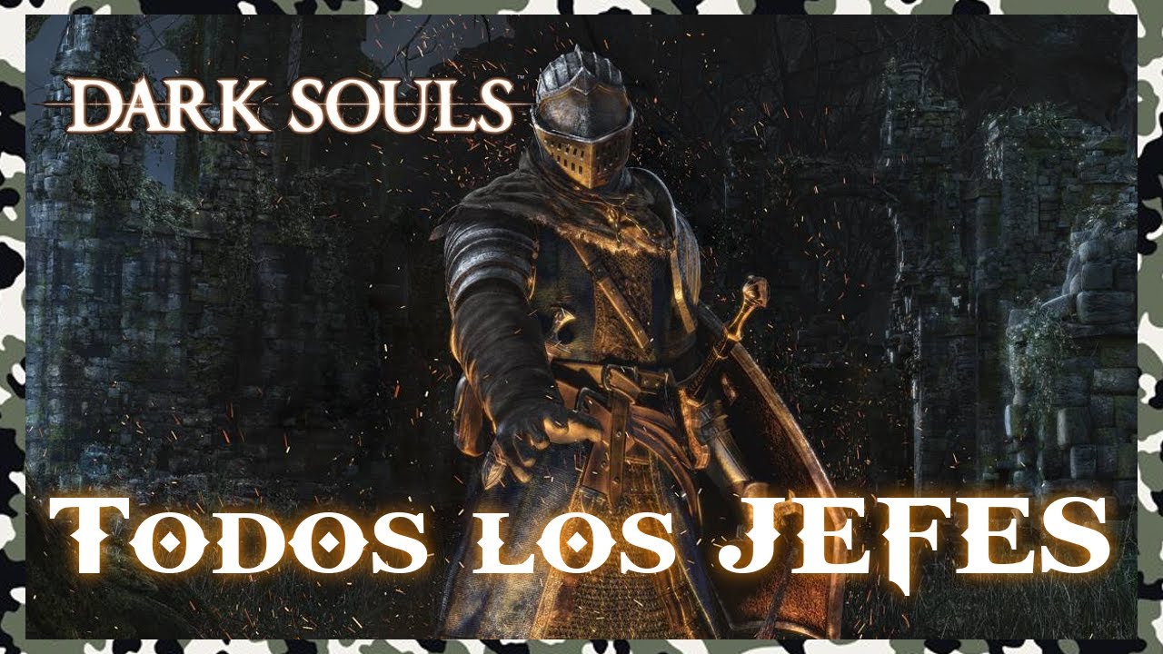 👹🤺🏹🗡️Todos los JEFES (All Bosses) en DARK SOULS 1 (ds1) con mi ...