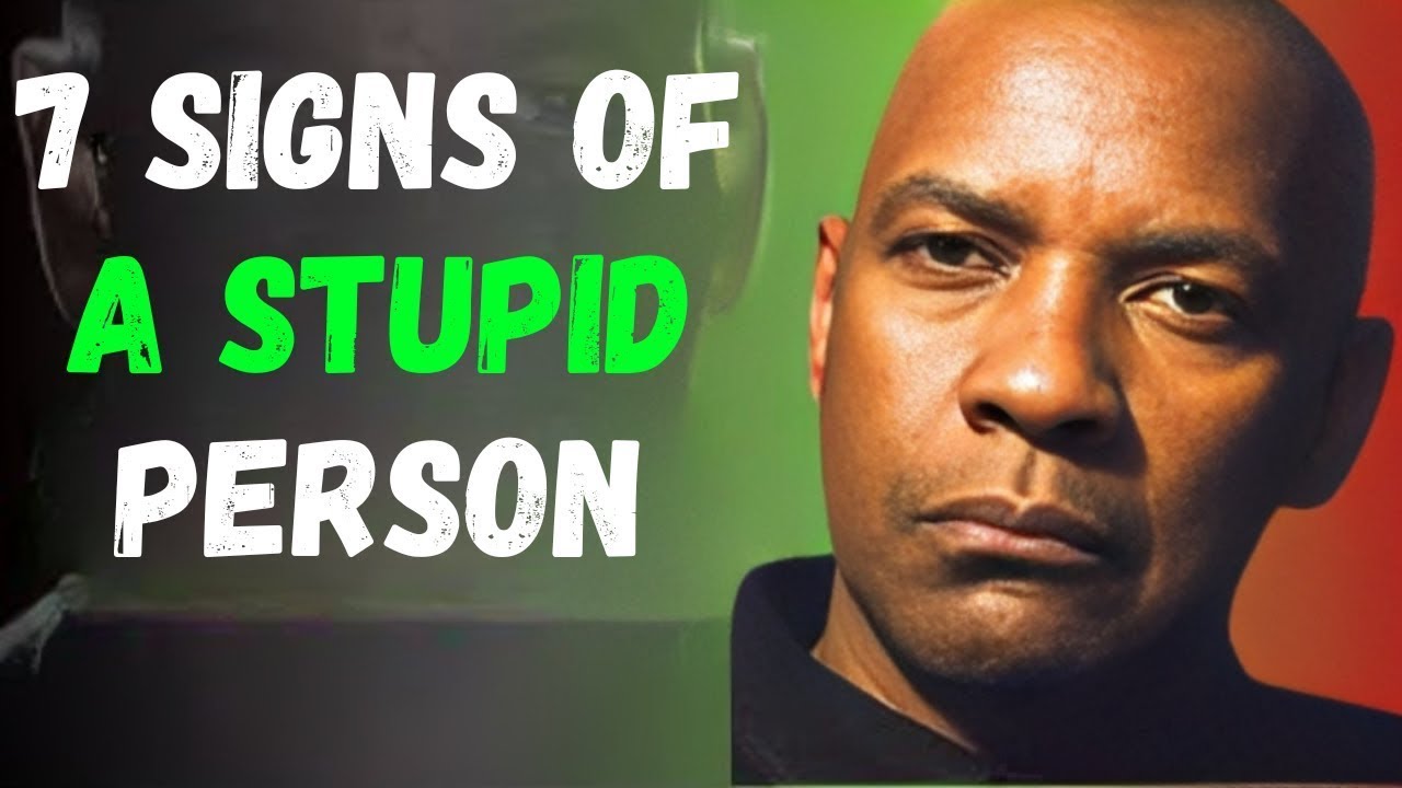 7 Signs of a Stupid Person || Powerful Motivational Speech By Denzel ...