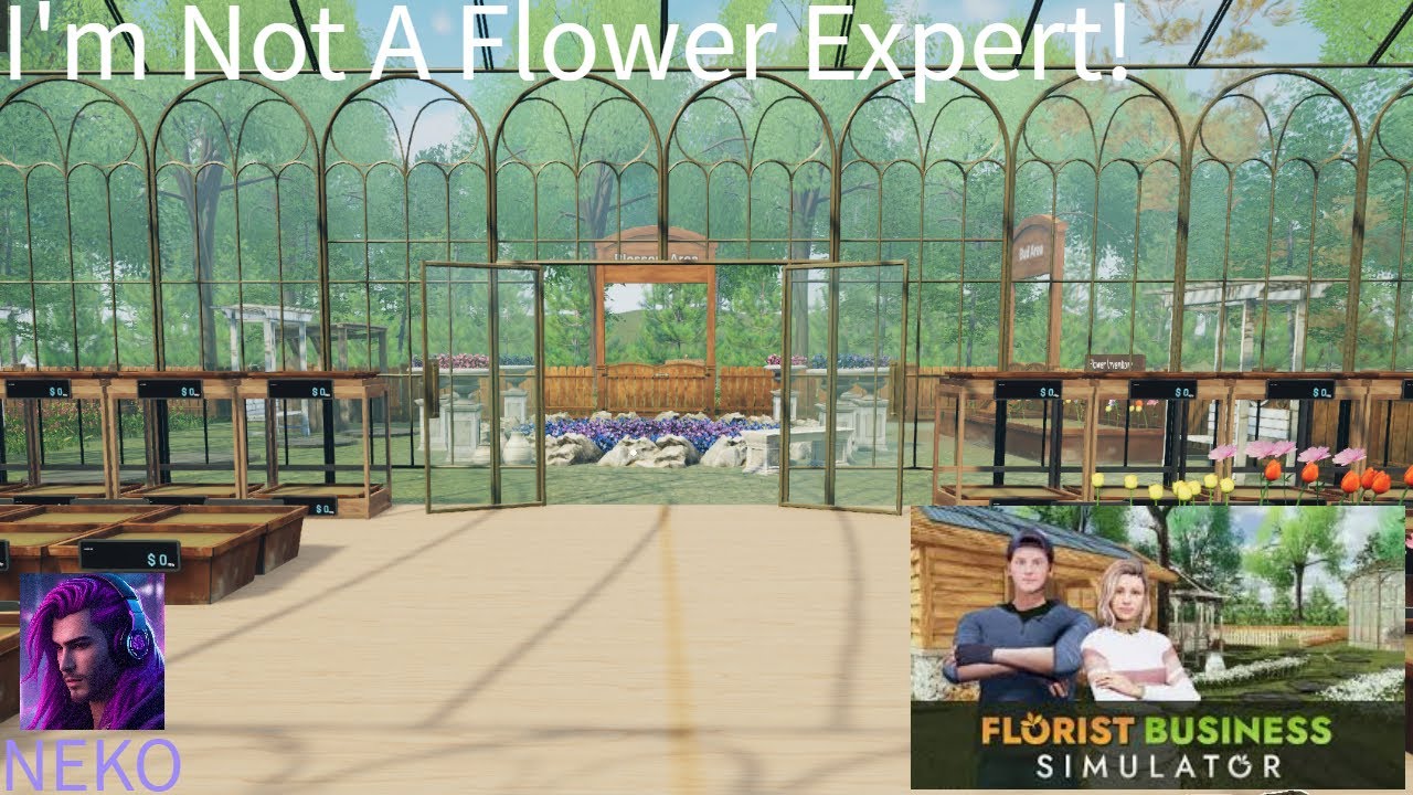 I'm NOT A Flower Expert! | Florist Business Simulator | Episode One ...