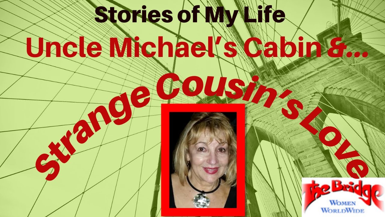 Uncle Michael’s Cabin and Strange Cousin’s ️Love - YouTube