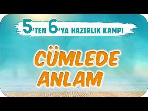 Cümlede Anlam📙 5'ten 6'ya Hazırlık Kampı #56TURK3 #2026