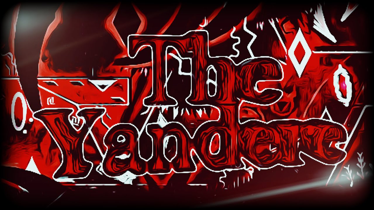 [NEW HARDEST] [TOP 84] (Extreme Demon #7) "The Yandere" by Dorami ...