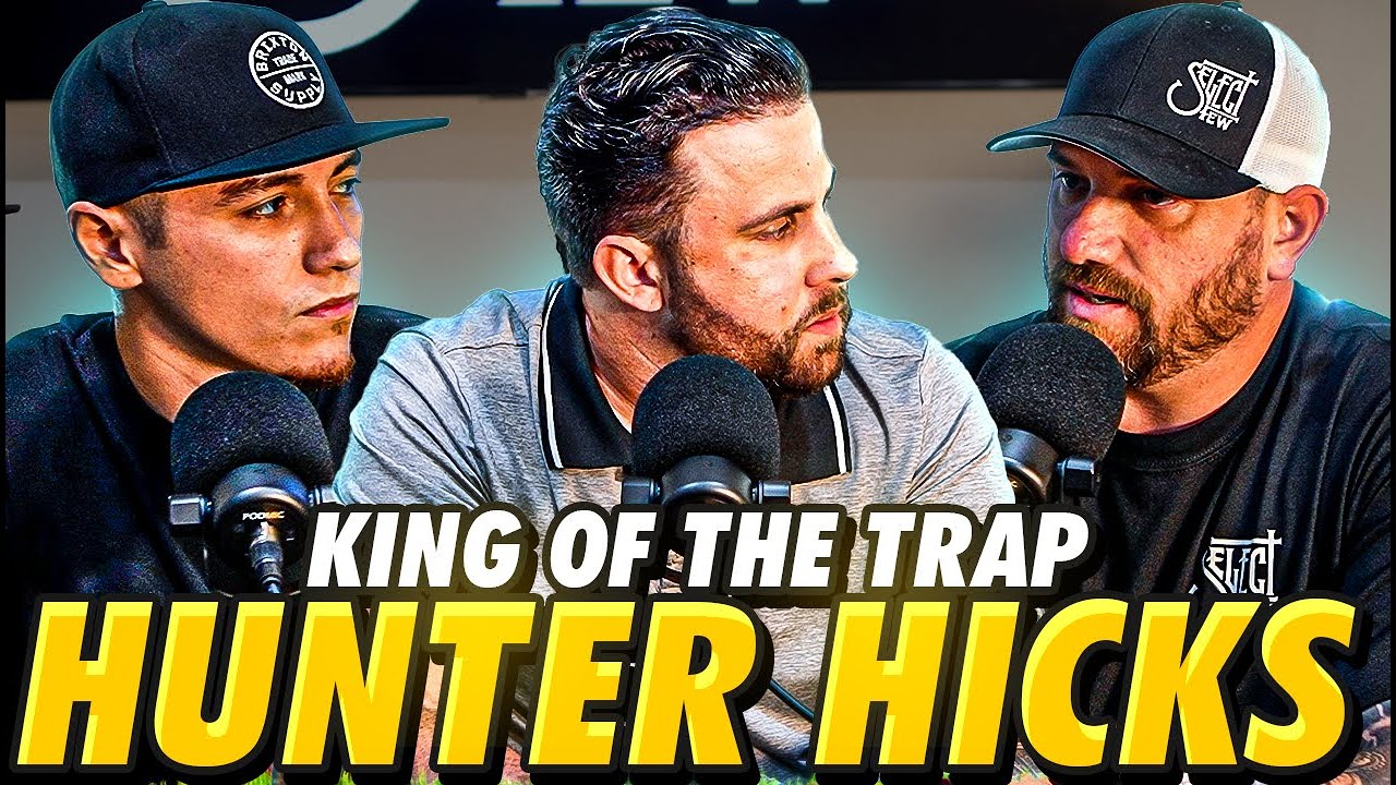 "King Of The Trap" With Special Guest Hunter Hicks - YouTube