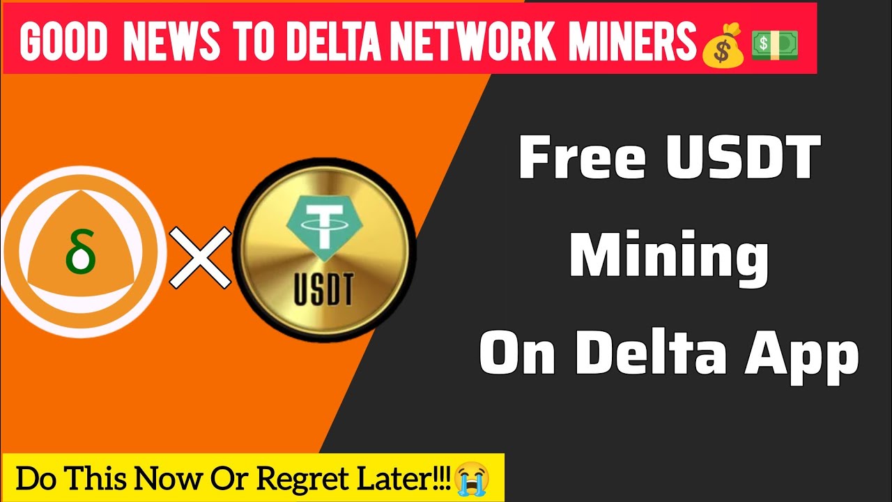 Breaking! Free USDT Mining On Delta Network App | Earn Free DTC & USDT ...
