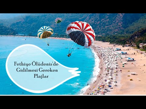 FETHİYE ÖLÜDENİZ Gidilmesi Gereken Plajlar l Plaj Önerisi
