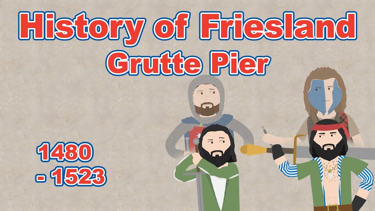 History of Friesland - Grutte Pier, the Frisian William Wallace ...
