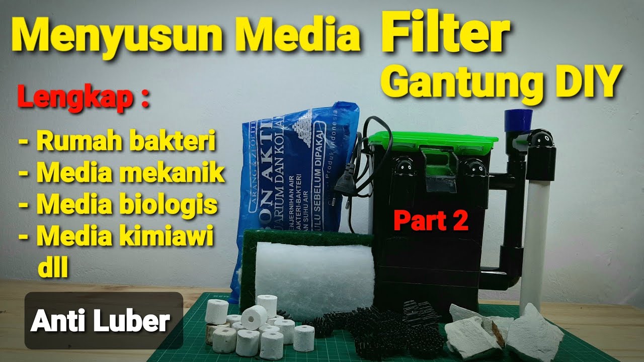 #57 Cara Menyusun Media Filter Gantung Diy - YouTube
