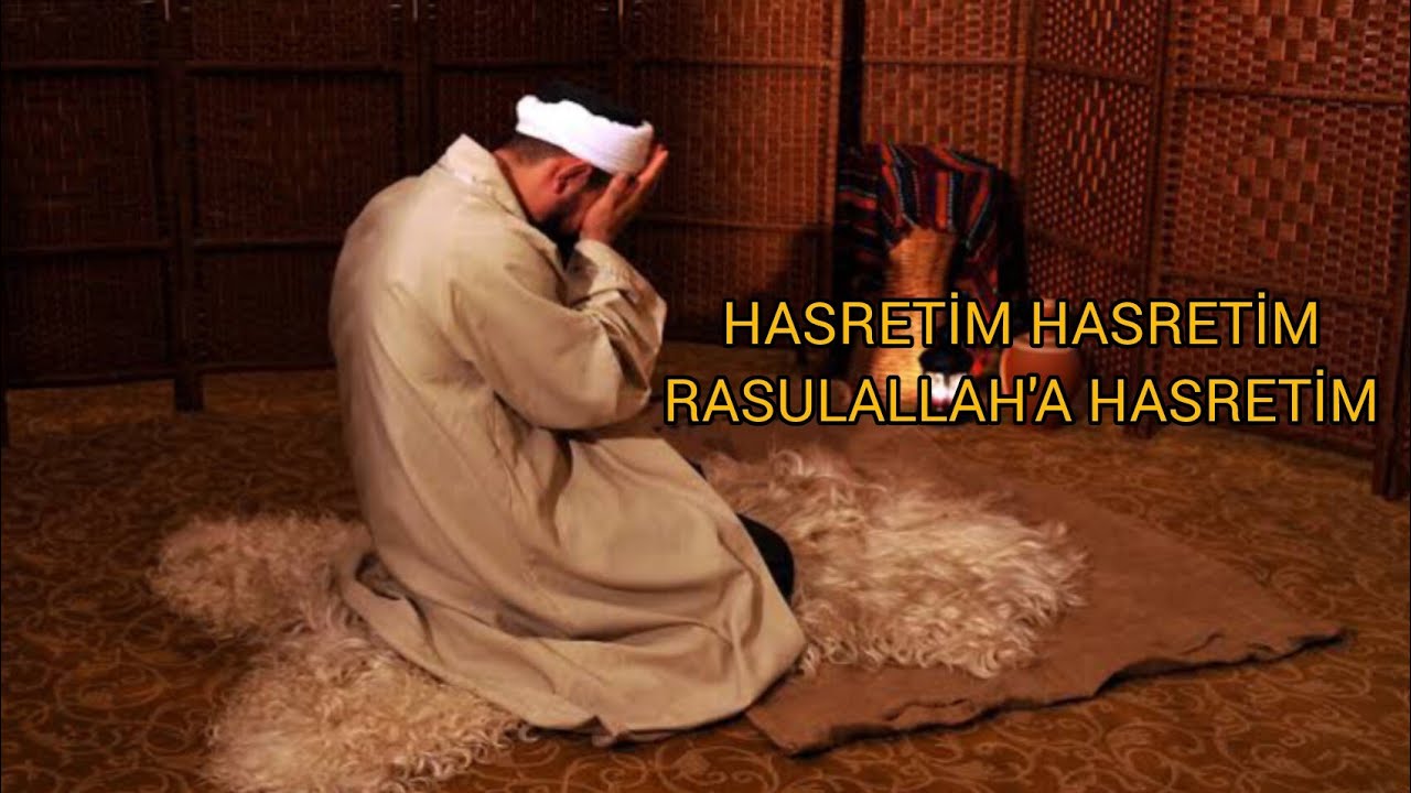 Hasretim Hasretim Rasulallah'a Hasretim #ilahiler - YouTube