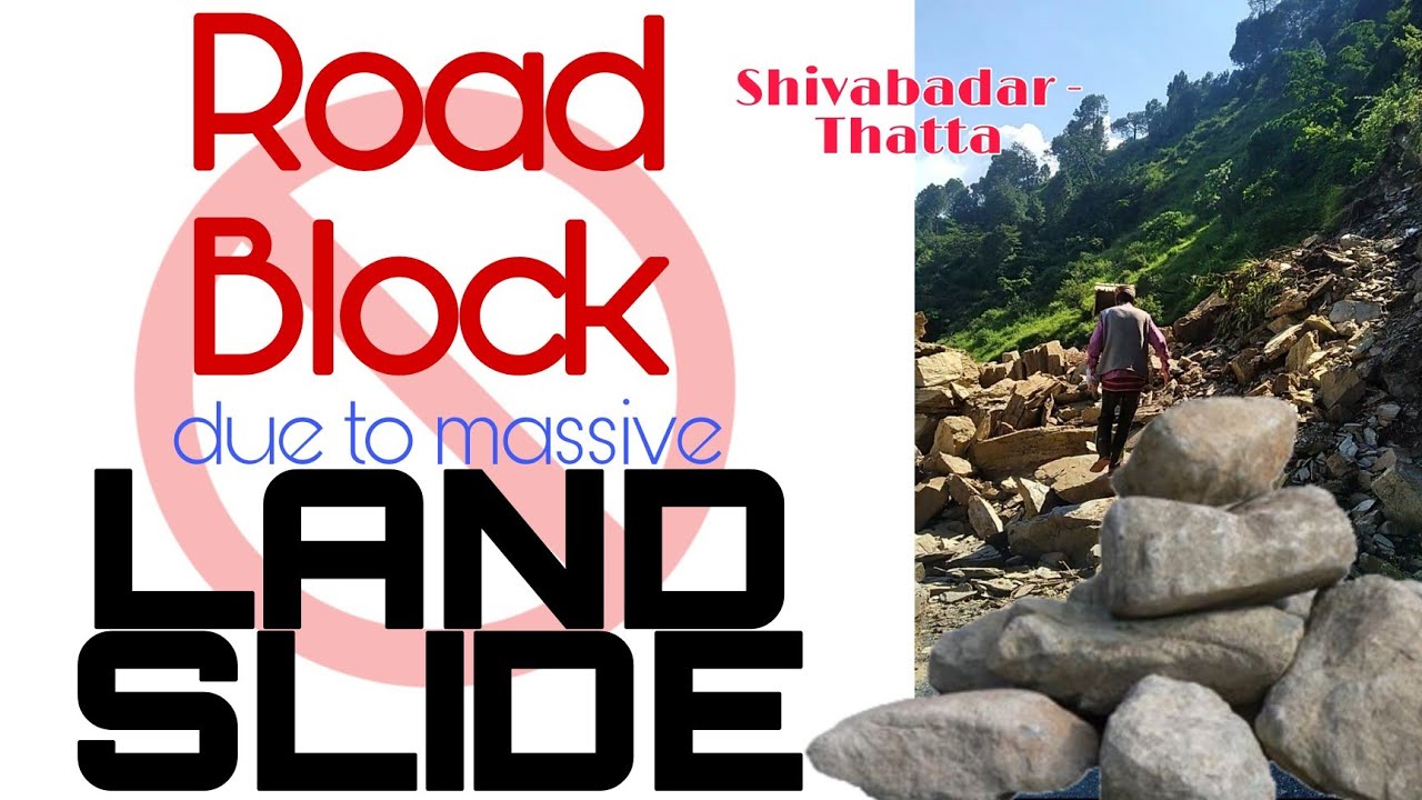 Shivabadar- Thatta road block due to landslide - YouTube