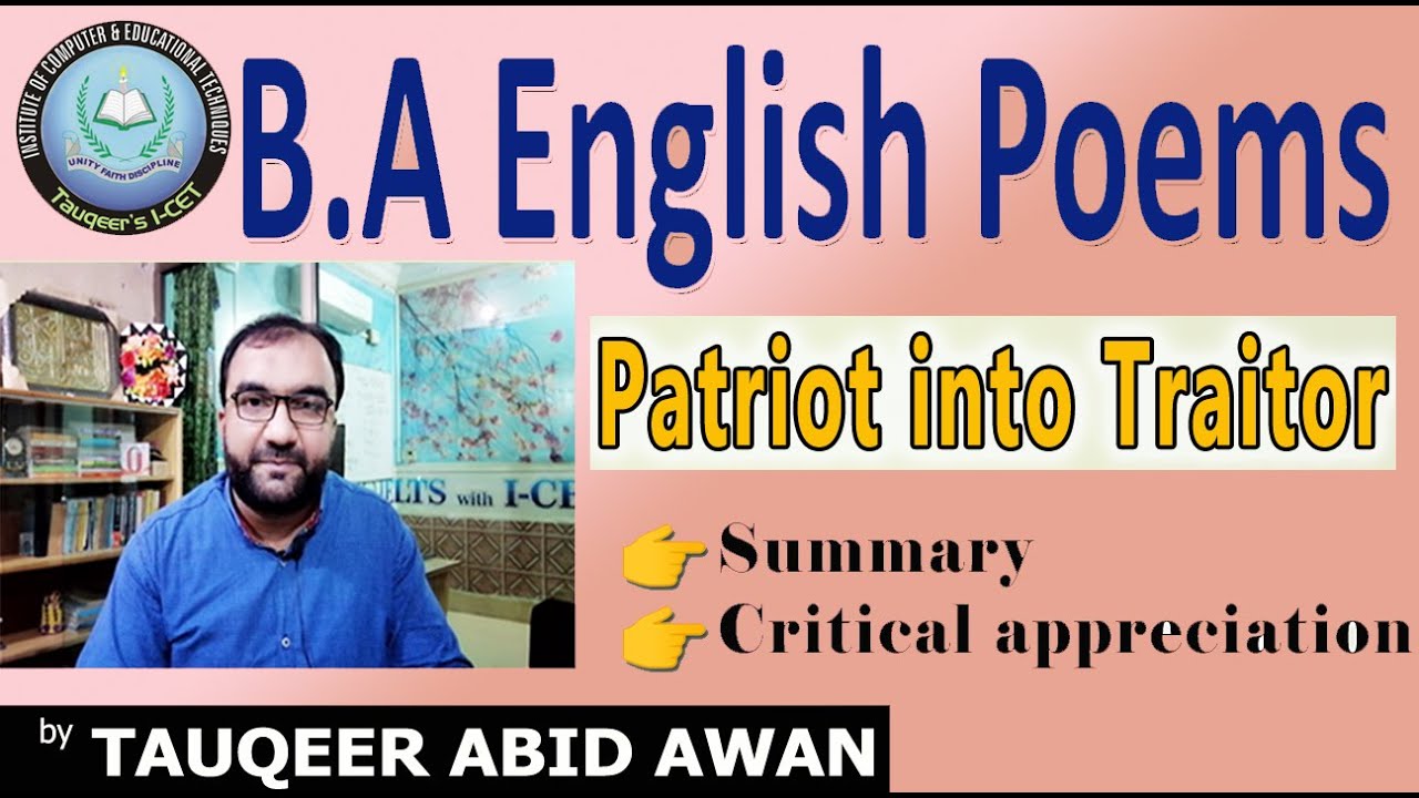 B.A English Poem Patriot into Traitor–Summary and Critical appreciation ...