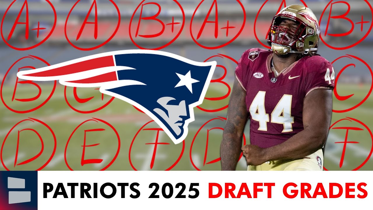 Patriots Draft Grades: All 7 Rounds In 2025 NFL Draft Ft. Will Campbell ...