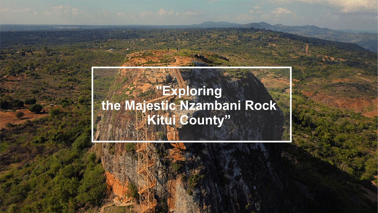 "Exploring the Majestic Nzambani Rock - Kitui County" - YouTube