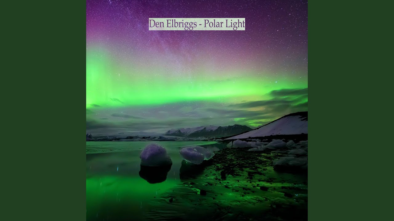 Polar Light (Extended) - YouTube