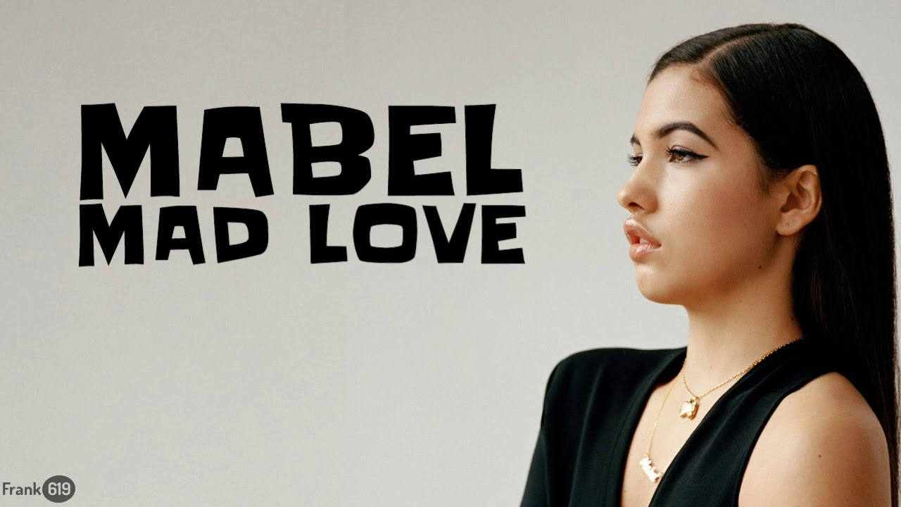 Mabel - Mad Love 🎵 (Lyrics) - YouTube