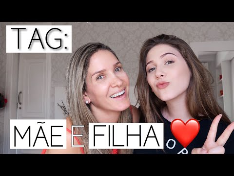 TAG: MÃE E FILHA ❤️ ESPECIAL DIA DAS MÃES