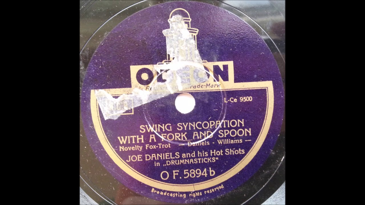 Joe Daniels and his Hot Shots - Swing syncopation with a fork and spoon ...