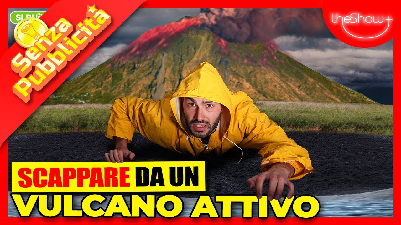 (NO ADV) - Scappare da un Vulcano Attivo (Stromboli) - [Si Può Fare?] - theShow+ - YouTube