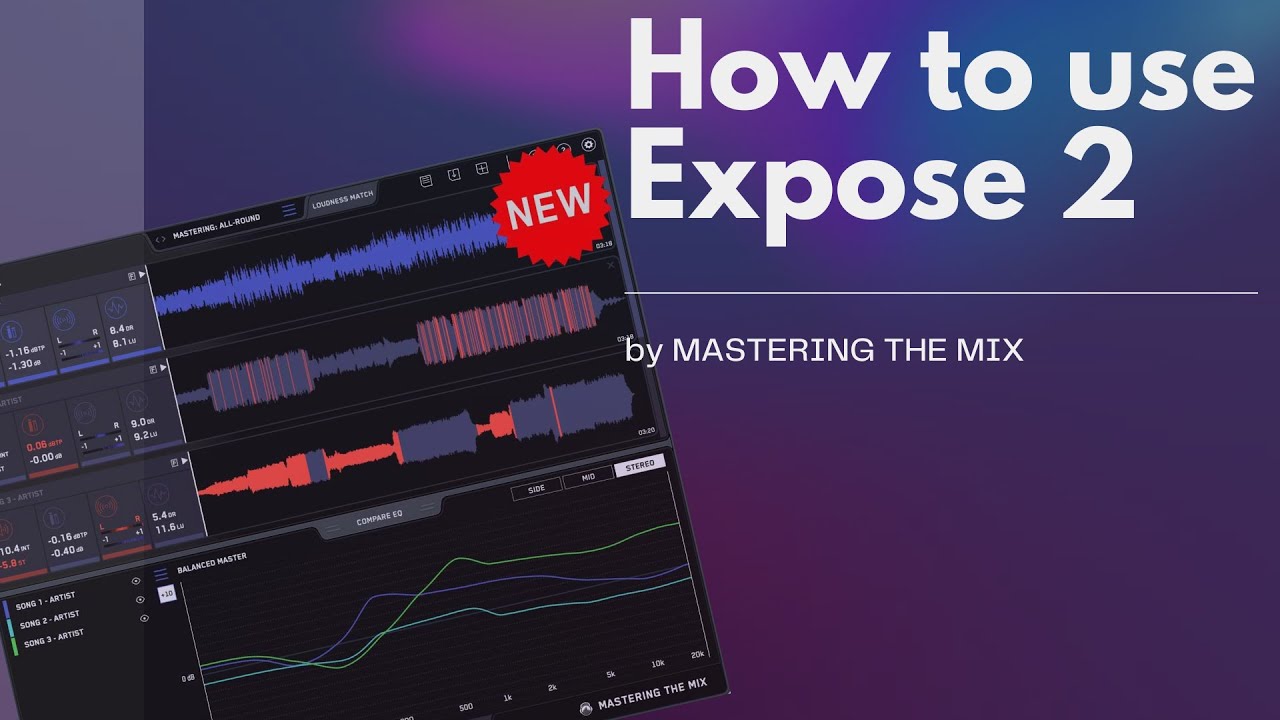 "Revolutionize Your Music Production with EXPOSE 2 by Mastering the Mix ...