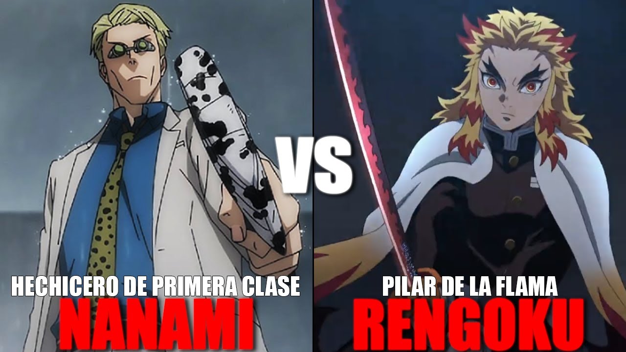 Jujutsu Kaisen Vs Kimetsu No Yaiba: KENTO NANAMI VS KYOJURO RENGOKU ...