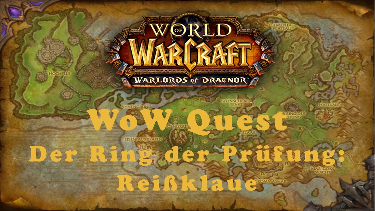 WoW Quest: Der Ring der Prüfung: Reißklaue (Horde) - YouTube