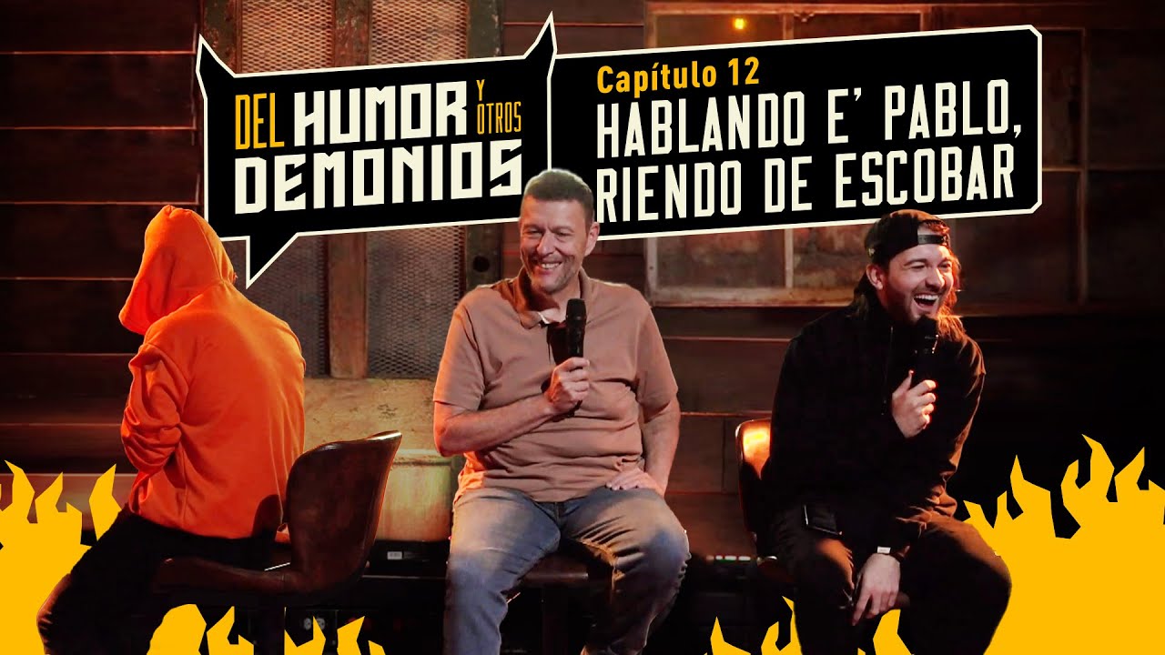 Hablando'e Pablo, RIENDO DE ESCOBAR 😈 Del Humor y Otros Demonios - YouTube