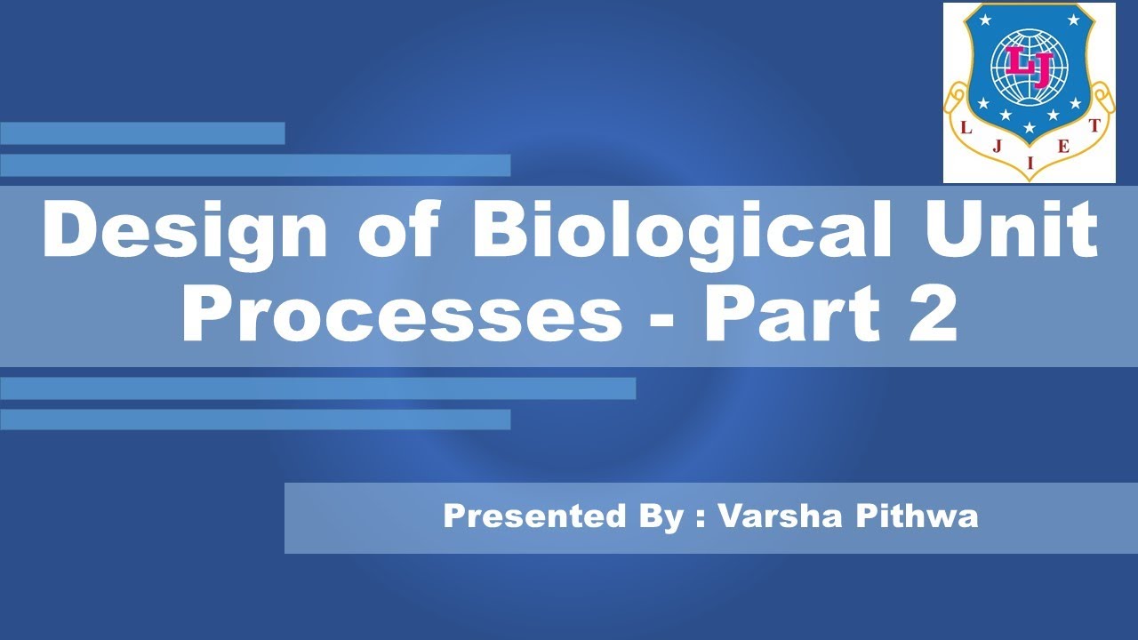 Lec-16 | Design of Biological Unit Processes - Part 2 | Pollution ...
