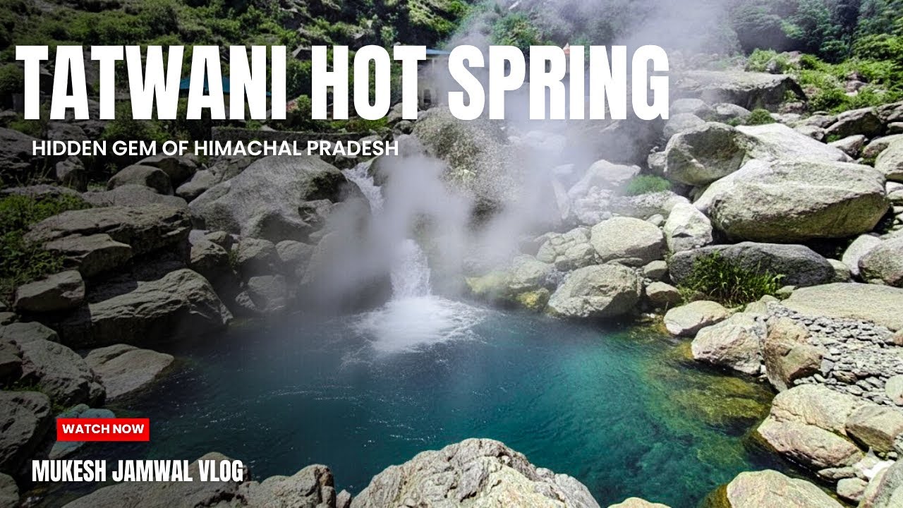 Tatwani Hot Spring: Must-Visit Place near Baijnath, Kangra Valley # ...