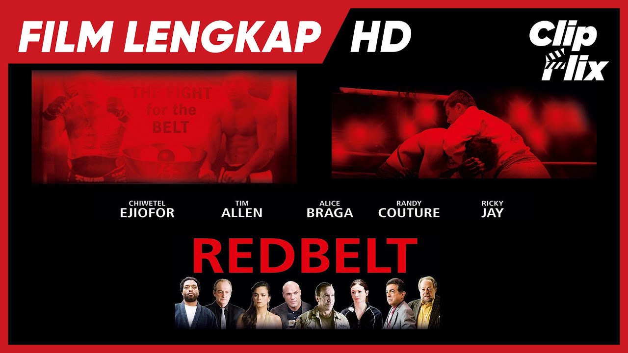 FILM LENGKAP HD | Redbelt (2008) | Film Bela Diri | Chiwetel Ejiofor, Randy Couture | ClipFlix ...
