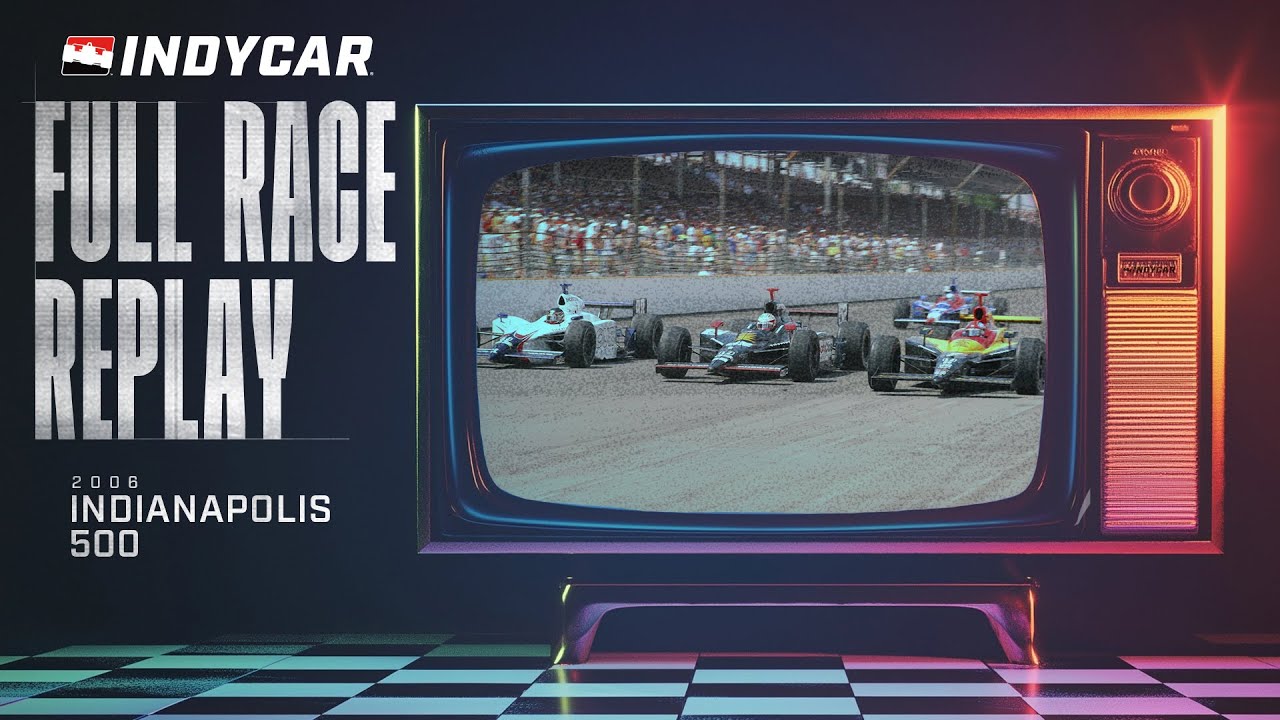 2006 Indianapolis 500 from Indianapolis Motor Speedway | INDYCAR ...