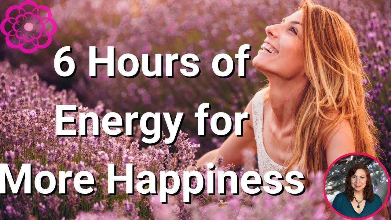 6 Hour Energy for More Happiness Session! 🌸 - YouTube