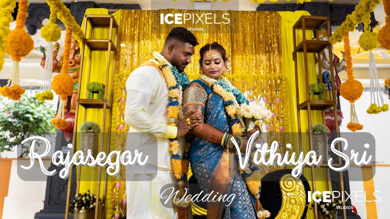 Wedding Montage Rajasegar Vithiyasri | Ice Pixels Studios - YouTube