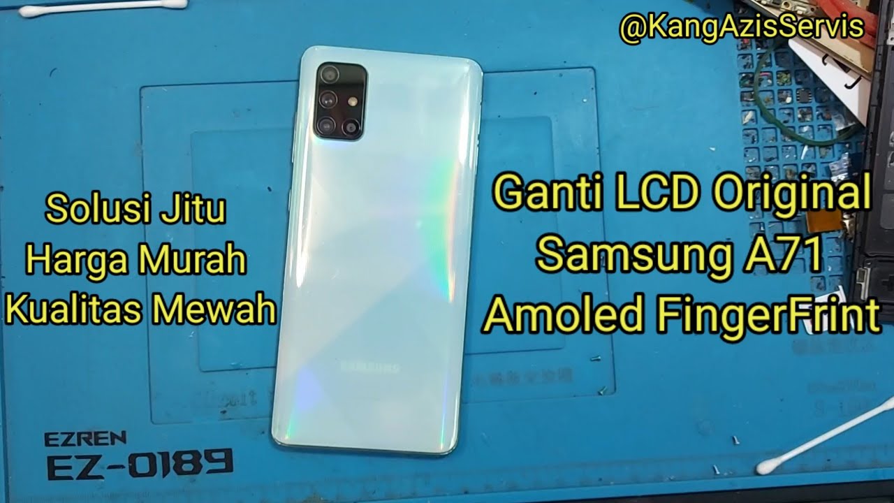 Ganti LCD Samsung A71 Original FingerFrint - YouTube